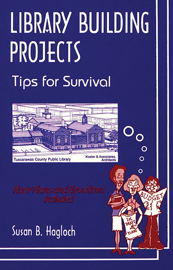 Library Building Projects: Tips for Survival: Susan B. Hagloch ...