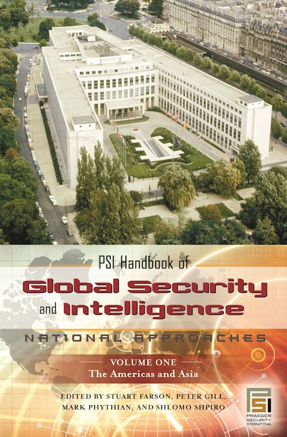 PSI Handbook of Global Security and Intelligence [2 volumes]: National ...