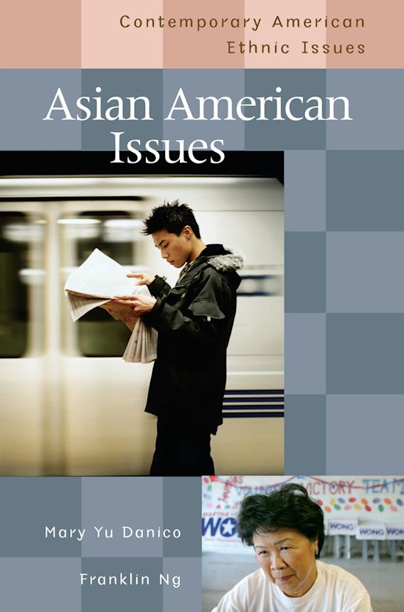 Asian American Issues: : Contemporary American Ethnic Issues Mary Yu ...