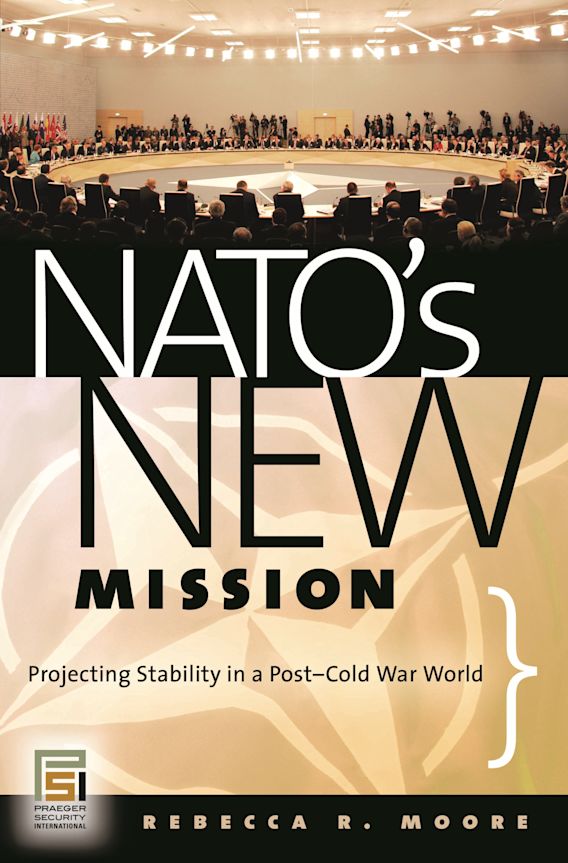 NATO's New Mission: Projecting Stability in a Post-Cold War World ...