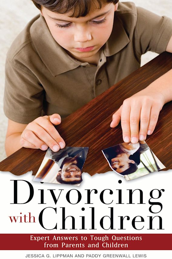 Divorcing with Children: Expert Answers to Tough Questions from Parents ...