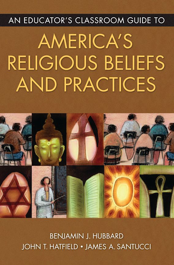 An Educator's Classroom Guide to America's Religious Beliefs and ...