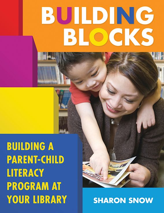 Building Blocks: Building a Parent-Child Literacy Program at Your ...