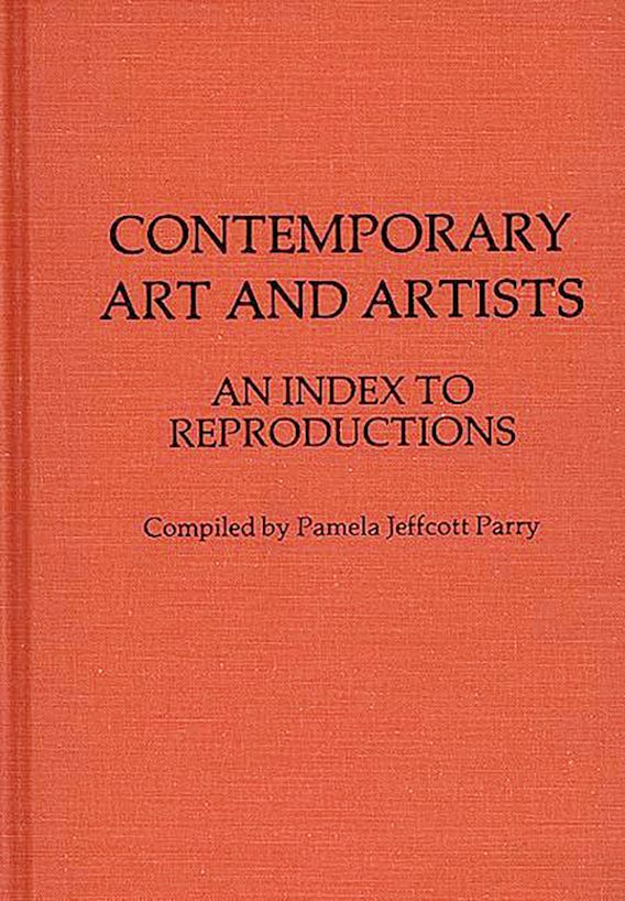 Contemporary Art and Artists: An Index to Reproductions: Greenwood