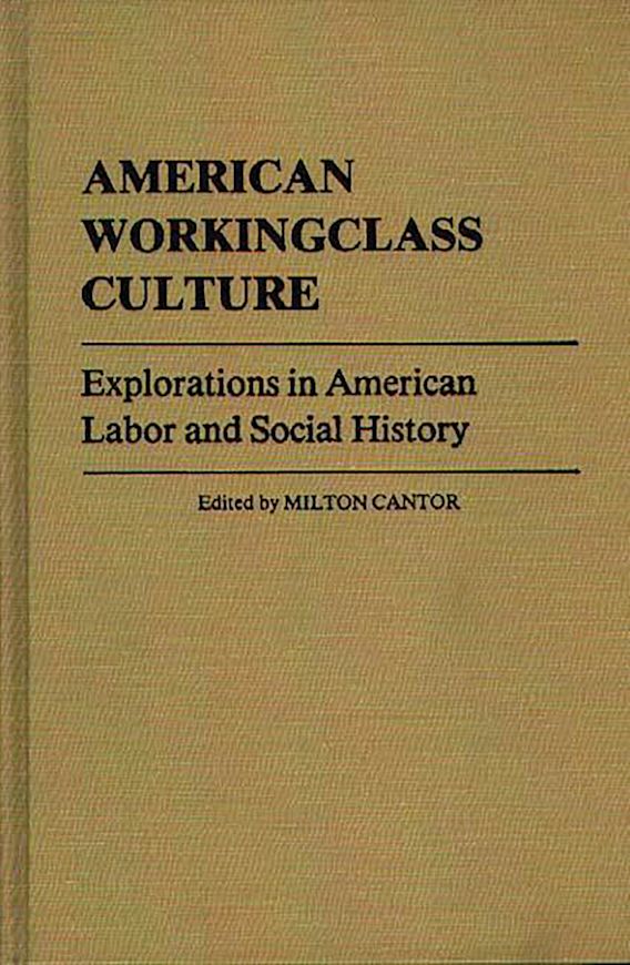 American Workingclass Culture: Explorations in American Labor and ...