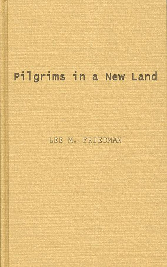 Pilgrims in a New Land.: : Praeger