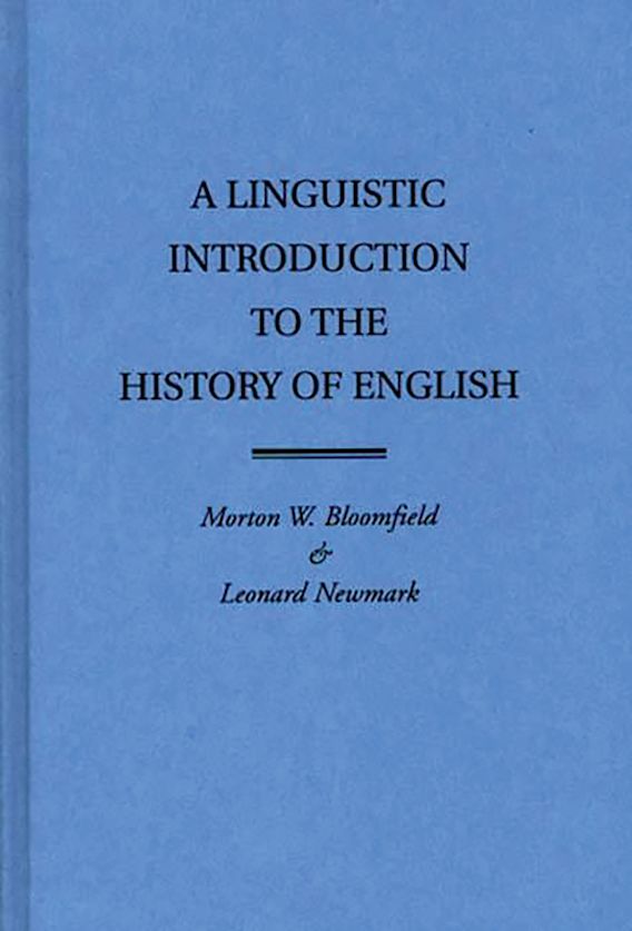 A Linguistic Introduction to the History of English: : Morton W ...