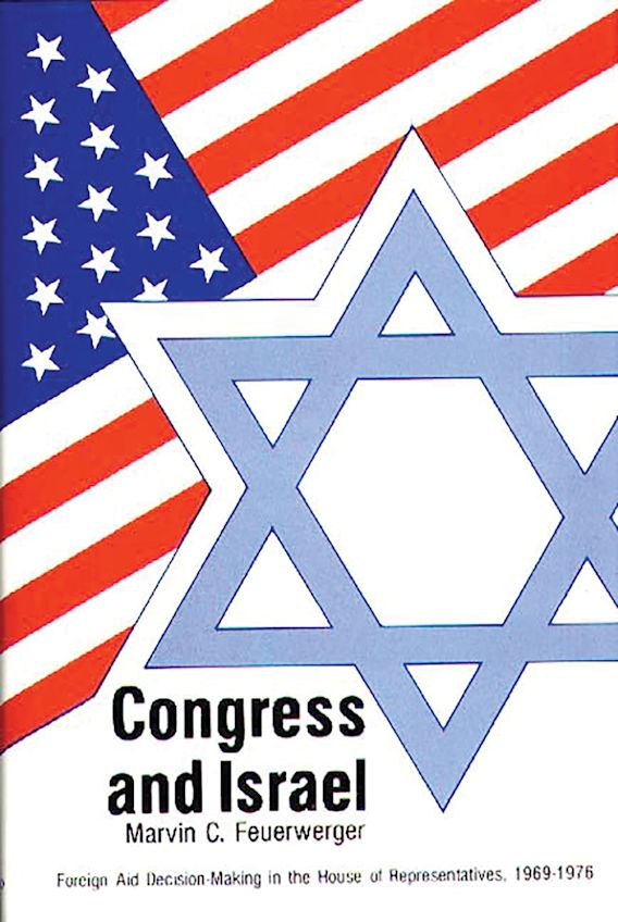 Congress and Israel: Foreign Aid Decision-Making in the House of ...