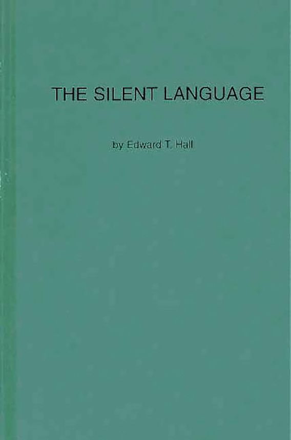 The Silent Language: : Edward T. Hall: Praeger