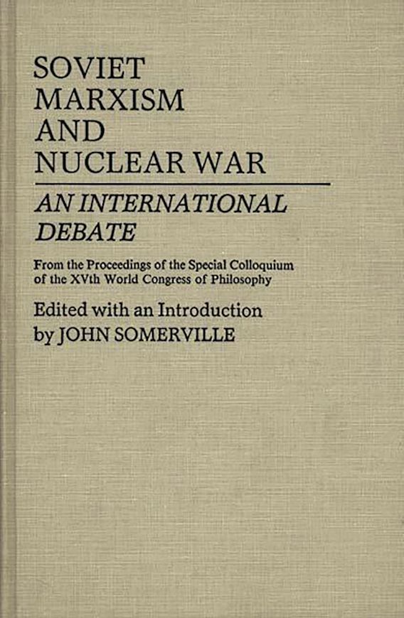 Soviet Marxism and Nuclear War: An International Debate: Contributions ...