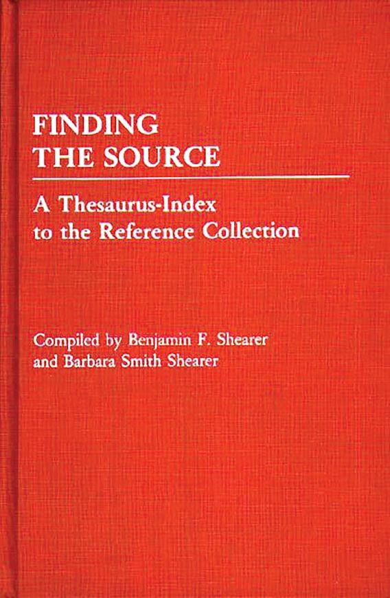 Finding the Source: A Thesaurus-Index to the Reference Collection ...