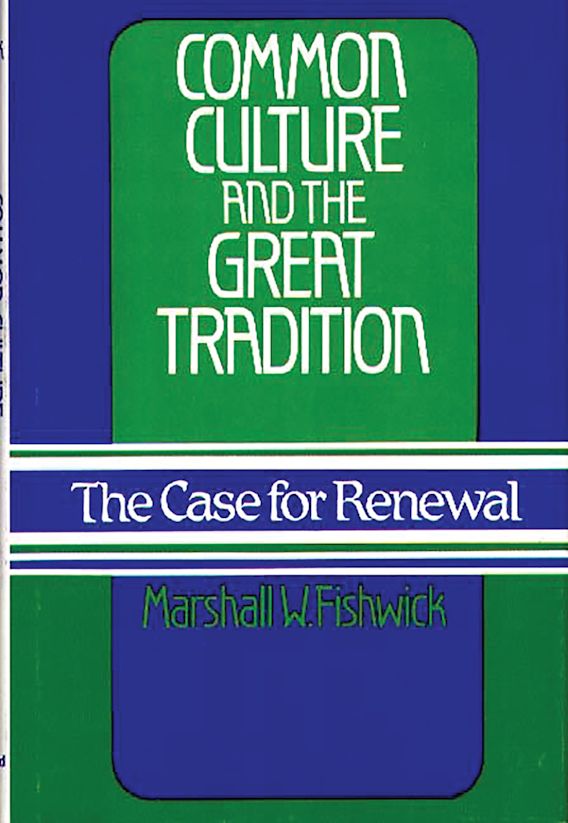 Common Culture and the Great Tradition: The Case for Renewal ...