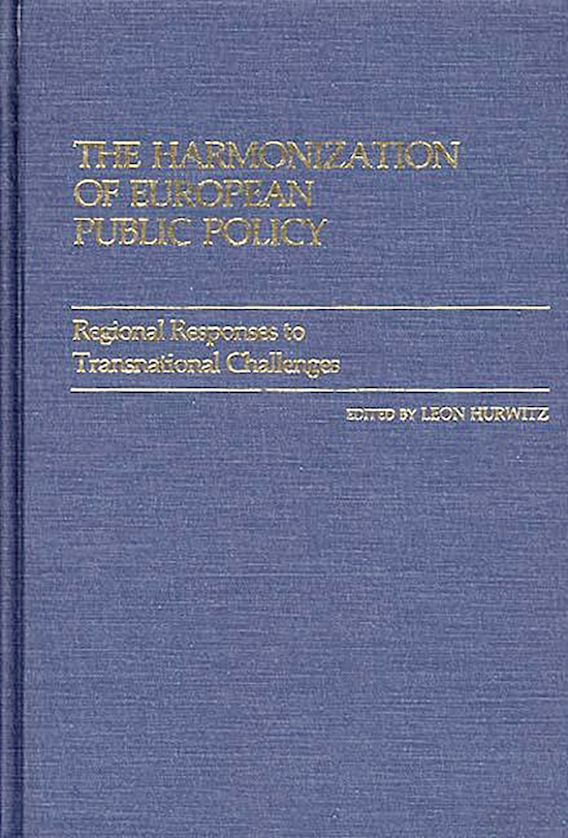 The Harmonization of European Public Policy: Regional Responses to ...
