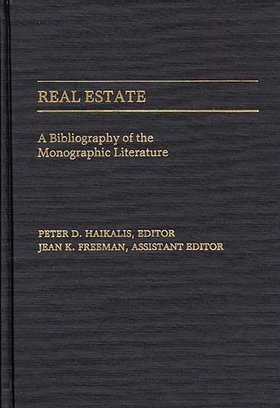 Real Estate: A Bibliography of the Monographic Literature: Greenwood