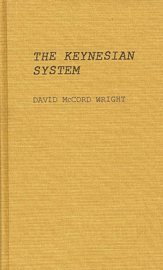 The Keynesian System: : Praeger