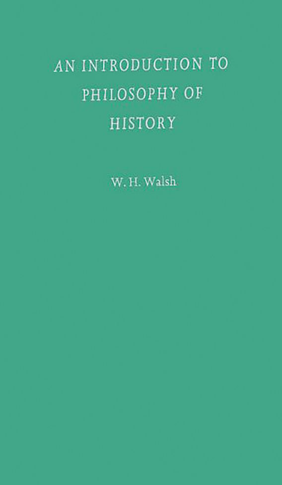An Introduction to Philosophy of History: : Praeger
