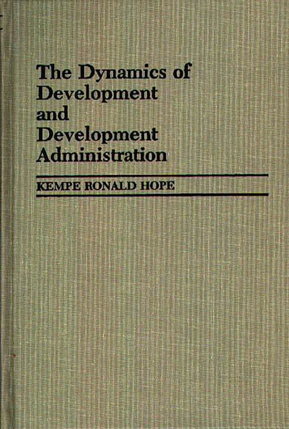 The Dynamics of Development and Development Administration ...