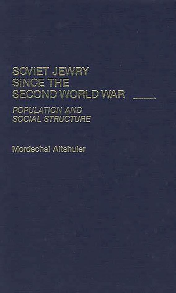 Soviet Jewry Since the Second World War: Population and Social ...