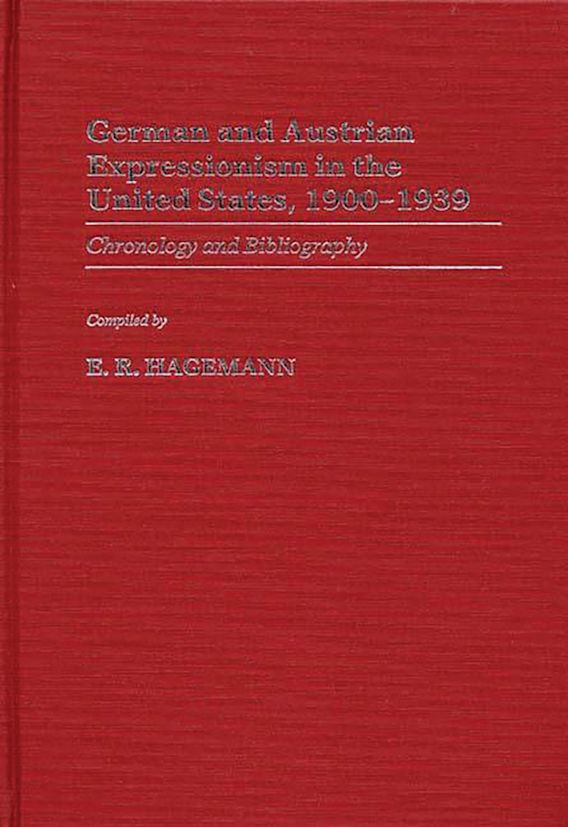 German and Austrian Expressionism in the United States, 1900-1939 ...