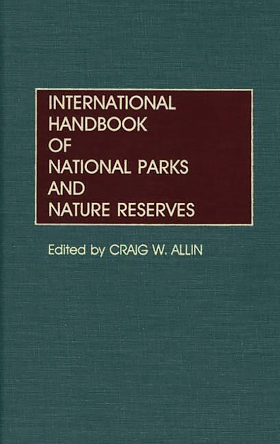International Handbook of National Parks and Nature Reserves: : Craig W ...