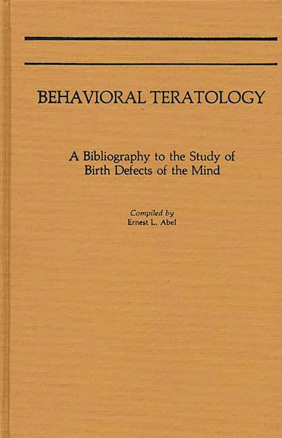 Behavioral Teratology: A Bibliography to the Study of Birth Defects of ...