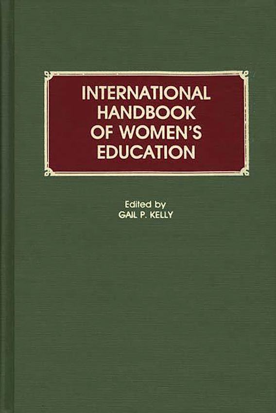 International Handbook of Women's Education: : Gail Kelly: Greenwood