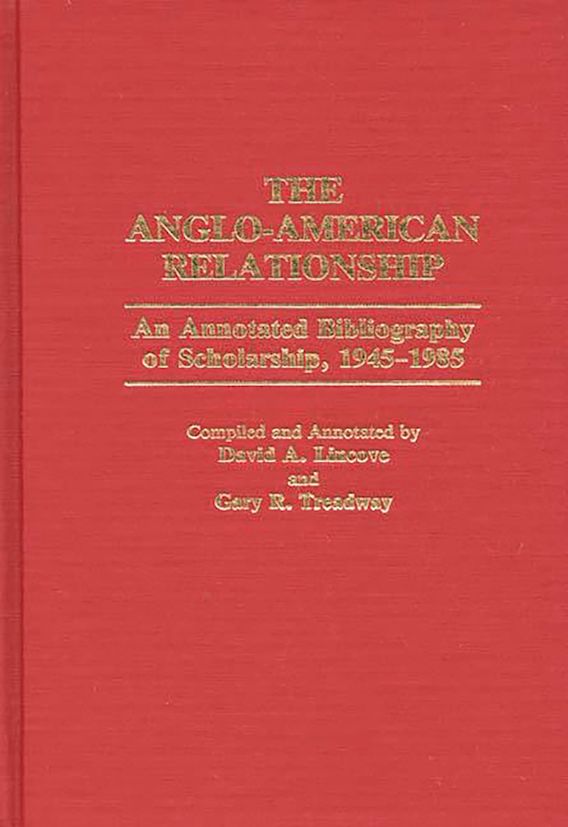 The Anglo-American Relationship: An Annotated Bibliography of ...