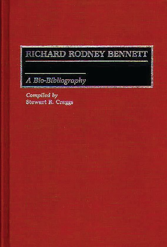 Richard Rodney Bennett: A Bio-Bibliography: Stewart R. Craggs: Greenwood