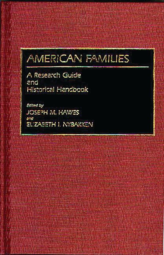 American Families: A Research Guide and Historical Handbook: Joseph M ...