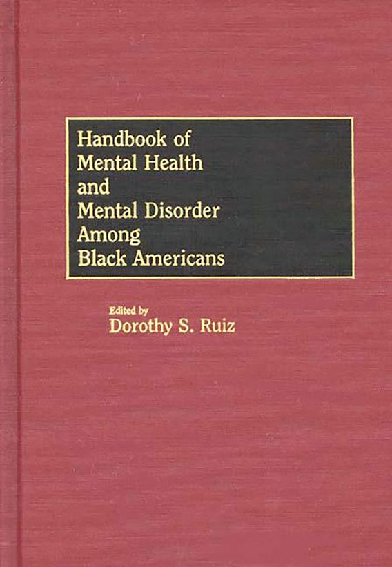 Handbook of Mental Health and Mental Disorder Among Black Americans ...