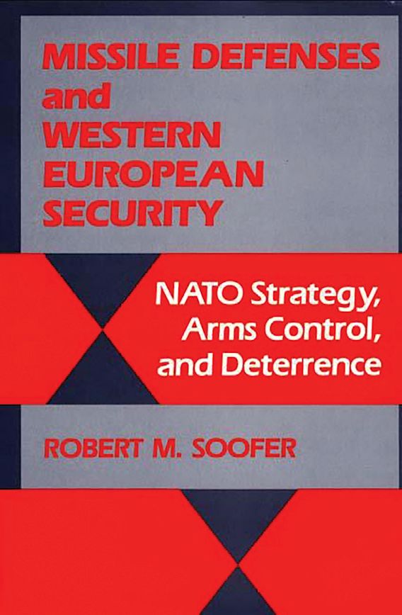Missile Defenses and Western European Security: Nato Strategy, Arms ...