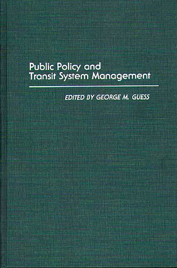 Public Policy and Transit System Management: : Contributions in ...