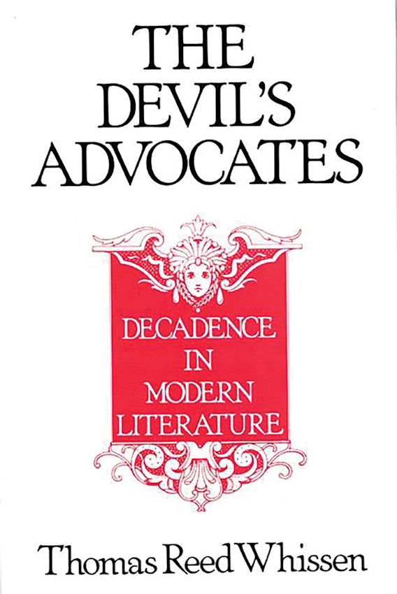 The Devil's Advocates: Decadence in Modern Literature: Contributions to ...