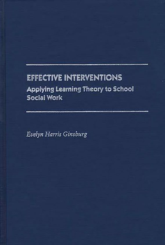 Effective Interventions: Applying Learning Theory to School Social Work ...