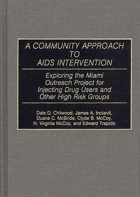 A Community Approach to AIDS Intervention: Exploring the Miami Outreach ...