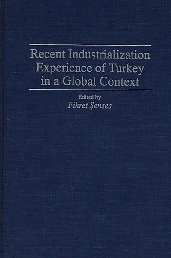 Recent Industrialization Experience of Turkey in a Global Context ...