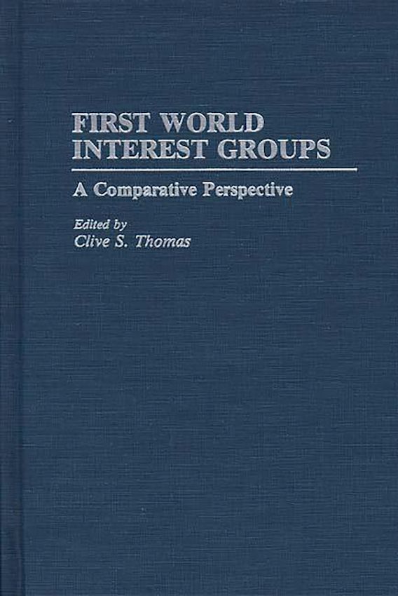 First World Interest Groups: A Comparative Perspective: Contributions ...