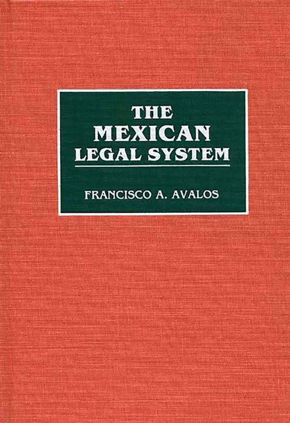 The Mexican Legal System: : Reference Guides to National Legal Systems ...