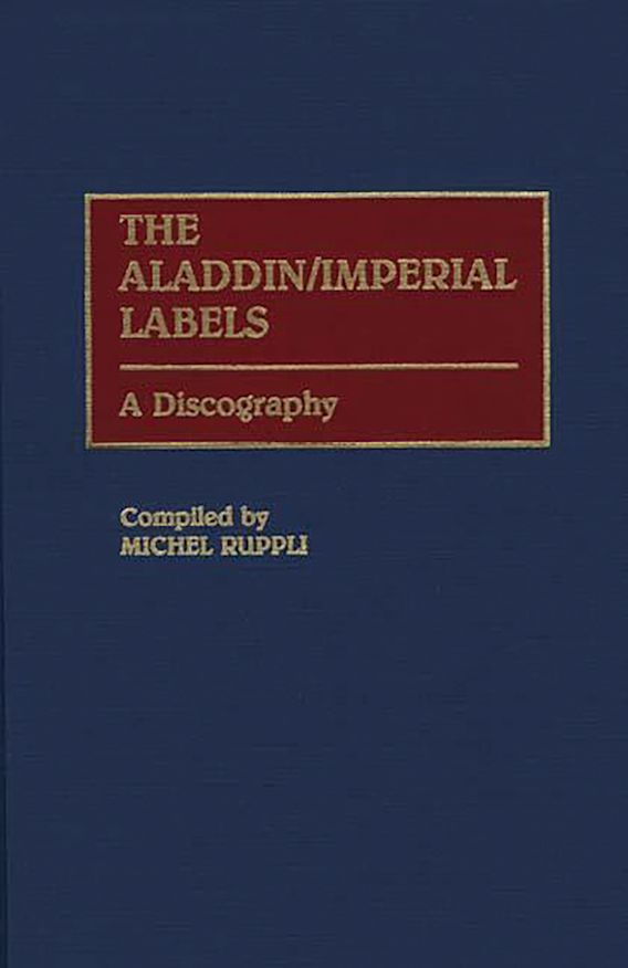 The Aladdin/Imperial Labels: A Discography: Discographies: Association ...