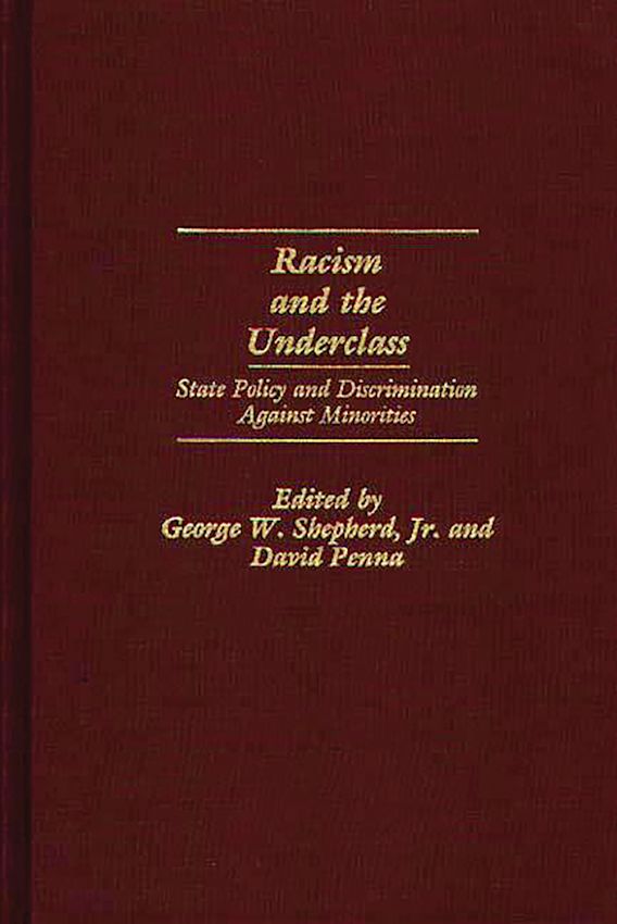 Racism and the Underclass: State Policy and Discrimination Against ...