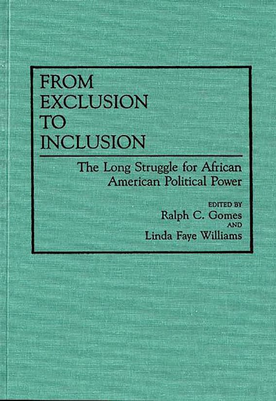 From Exclusion to Inclusion: The Long Struggle for African American ...