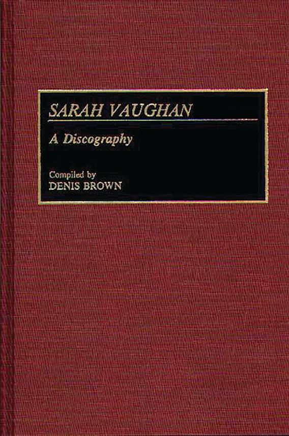 Sarah Vaughan: A Discography: Discographies: Association for Recorded ...