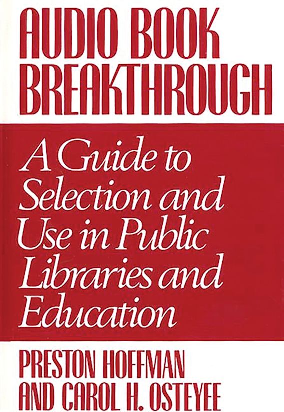 Audio Book Breakthrough: A Guide to Selection and Use in Public ...