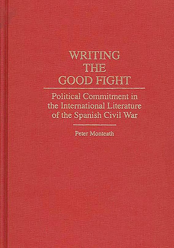 Writing the Good Fight: Political Commitment in the International ...