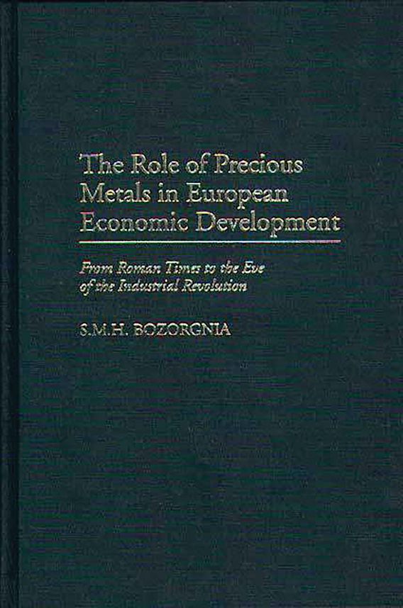 The Role of Precious Metals in European Economic Development: From ...