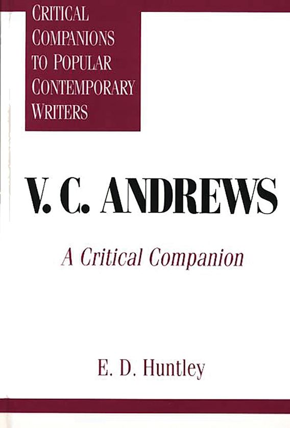 V. C. Andrews: A Critical Companion: Critical Companions to Popular ...
