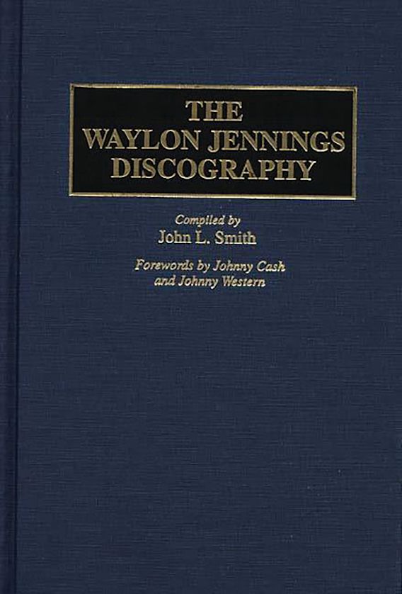 The Waylon Jennings Discography: : Discographies: Association for ...