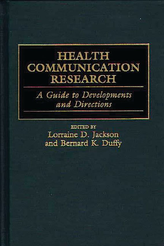 Health Communication Research: A Guide to Developments and Directions ...