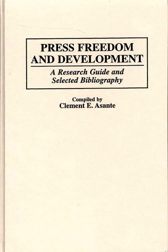 Press Freedom and Development: A Research Guide and Selected ...