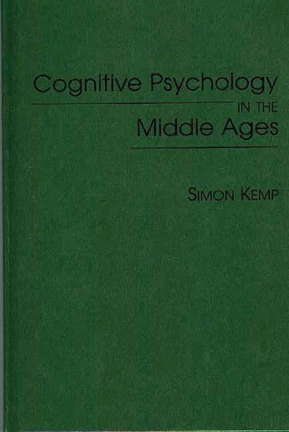 Cognitive Psychology in the Middle Ages: : International Contributions ...